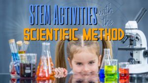 STEM Activities Using the Scientific Method for Kids - STEMtropolis