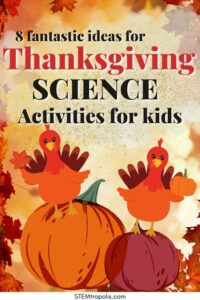 Thanksgiving Science Activities & Experiments - STEMtropolis