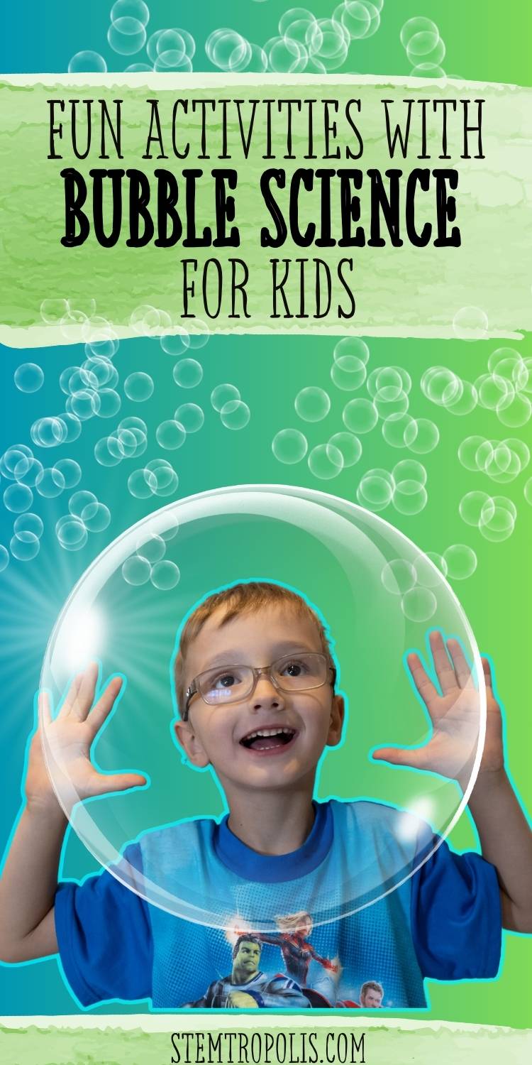 Bubble Science Experiments - STEMtropolis